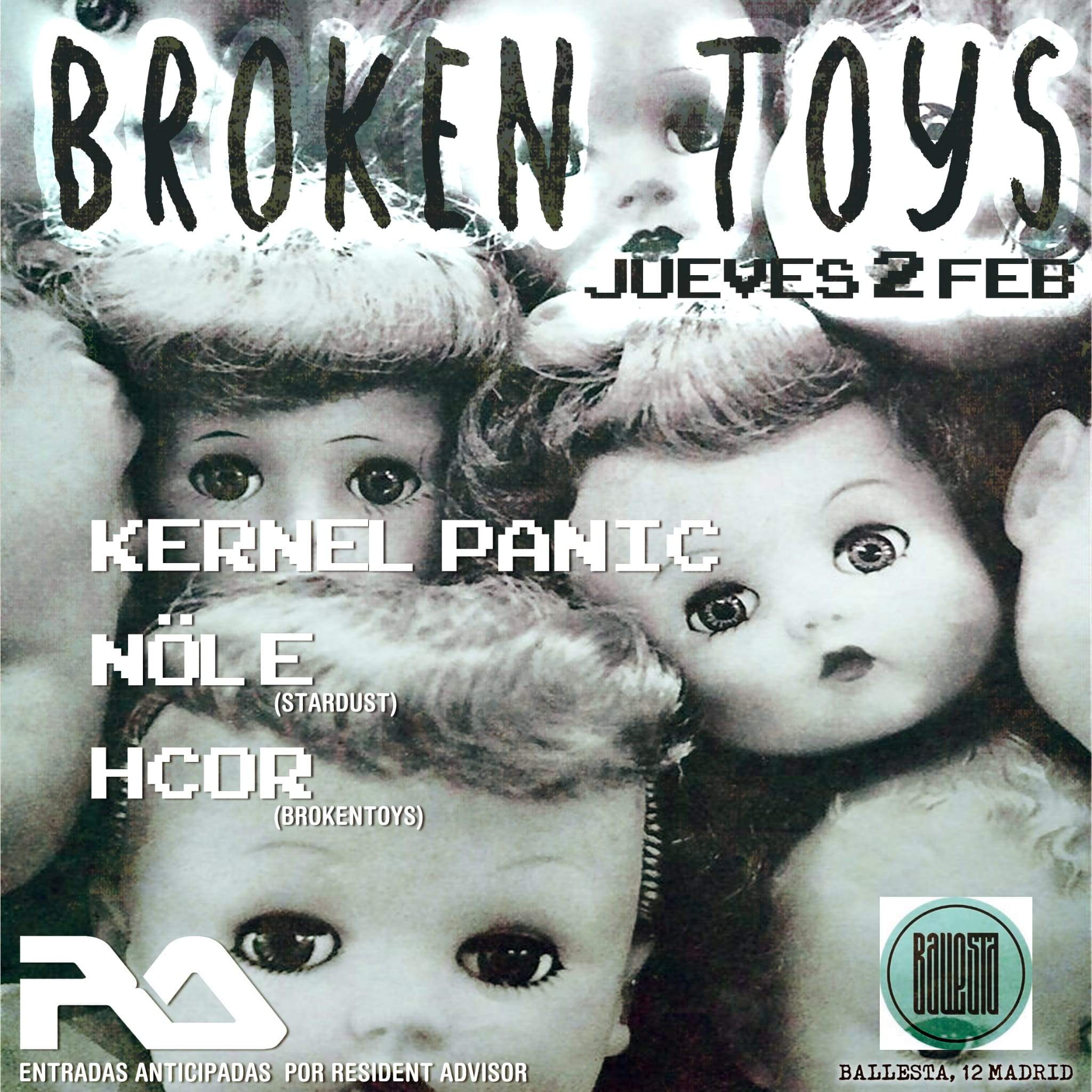 BROKEN TOYS: Kernel Panic + Nöle + Hcor at Ballesta Club, Madrid
