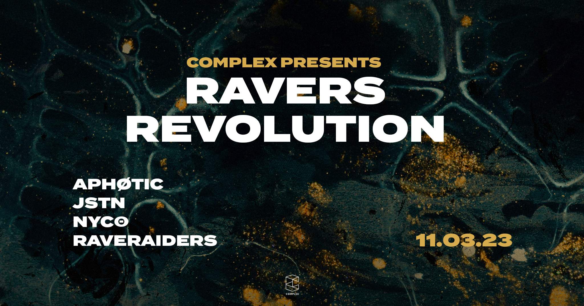 Complex presents Ravers Revolution at Complex Maastricht, Netherlands