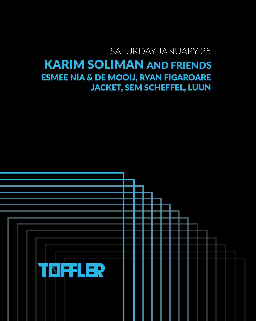 TOFFLER presents Karim Soliman and Friends at Toffler, Rotterdam