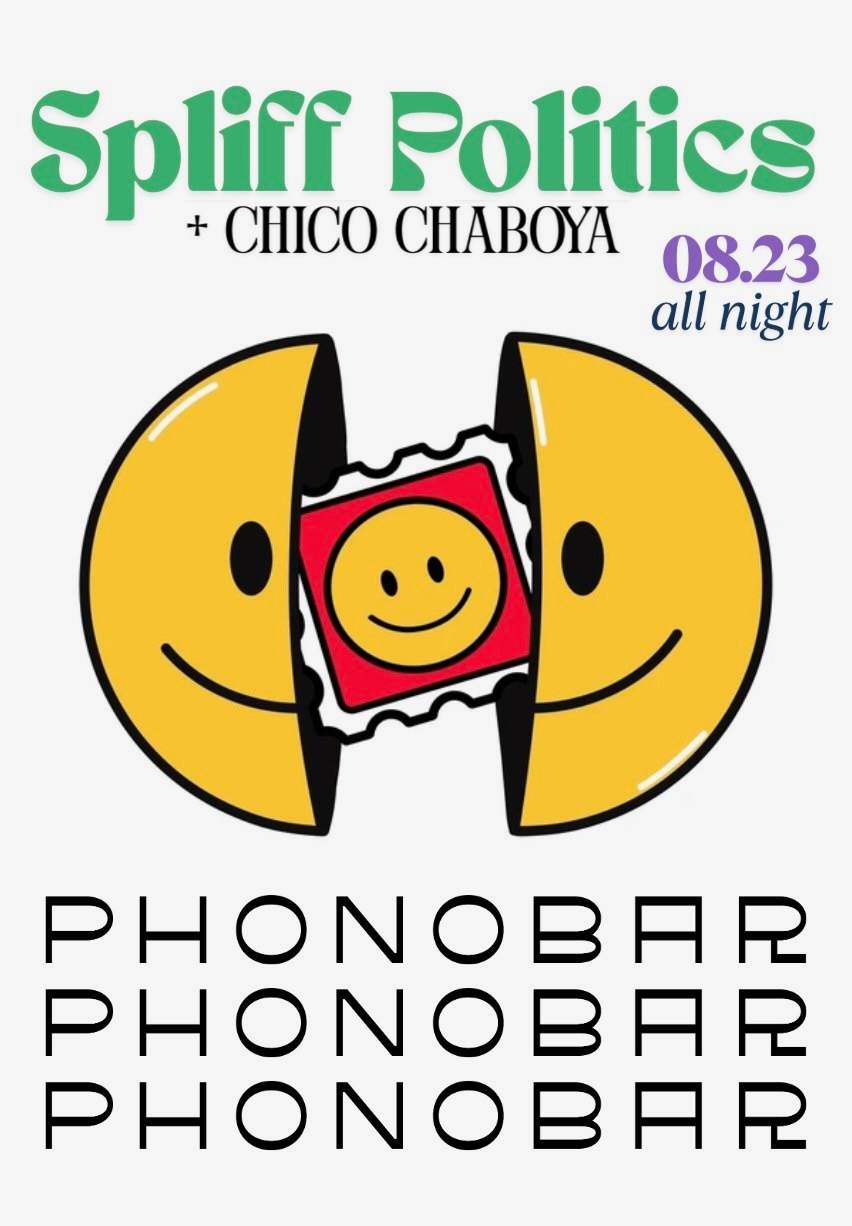 Spliff Politics (Phil Spank b2b Klaytron) & Chico Chaboya at Phonobar ...