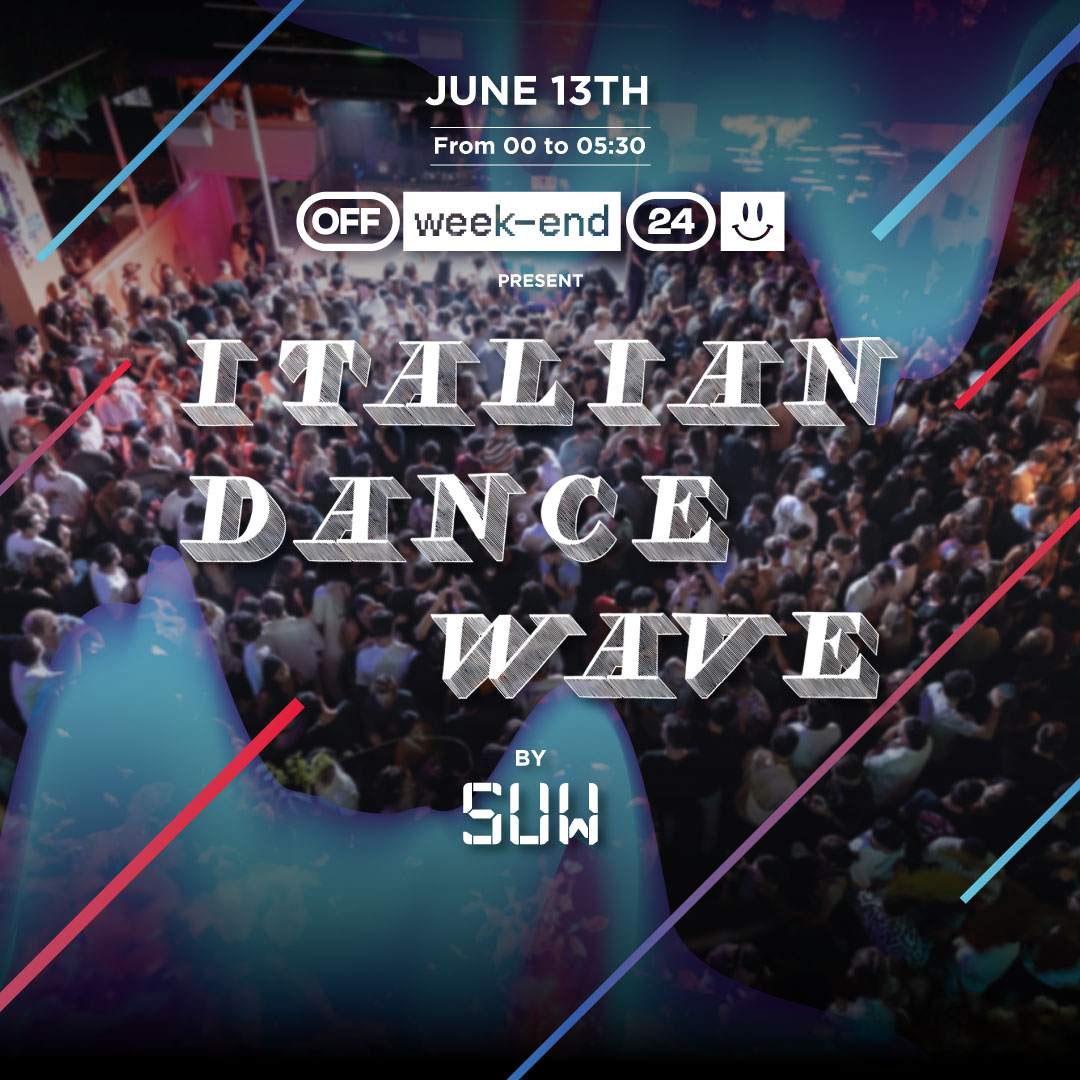 OFF-WEEK ITALIAN DANCE WAVE X SUW at La Terrrazza, Barcelona