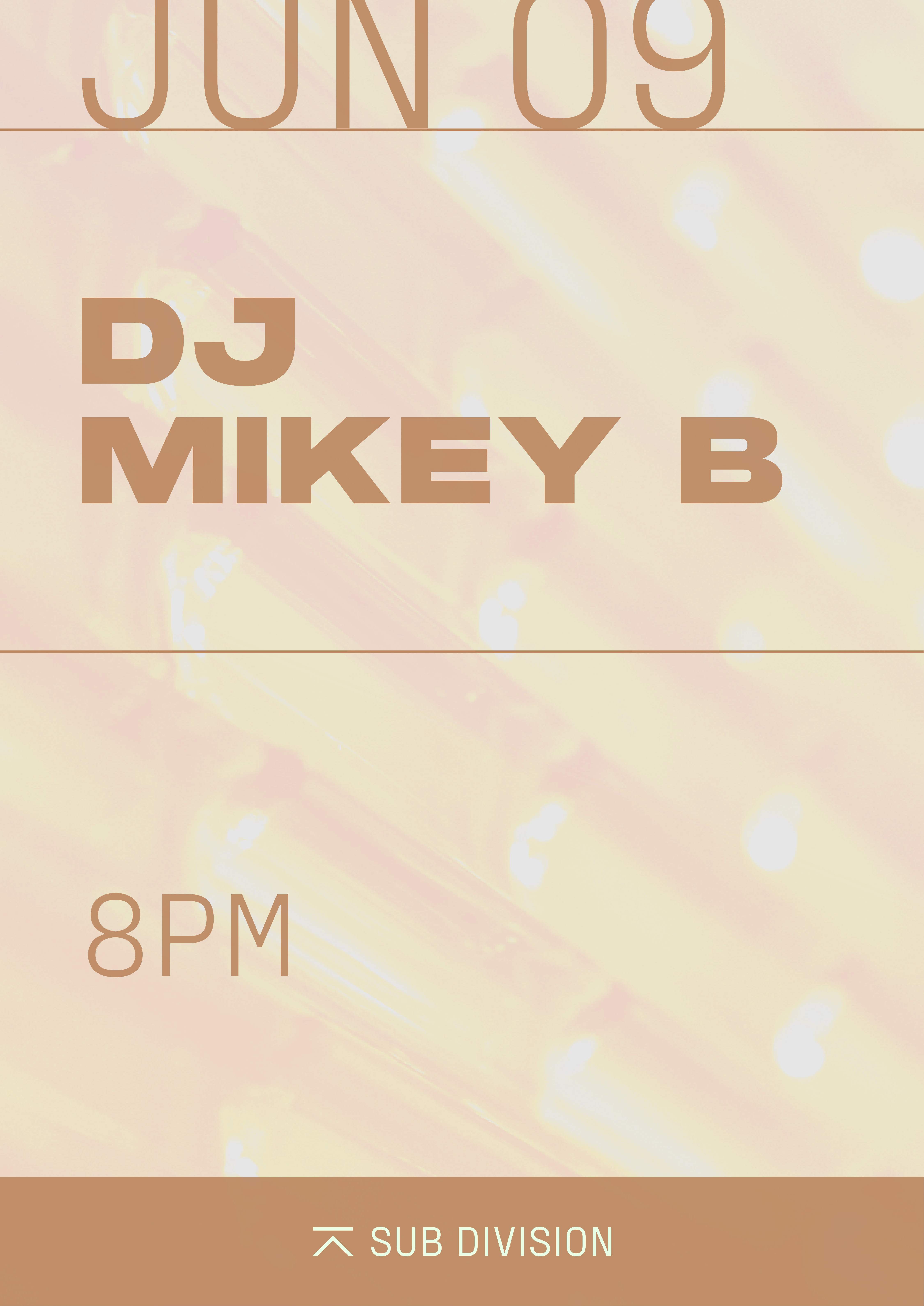 Evening Sessions with DJ Mikey B at Sub Division, Toronto