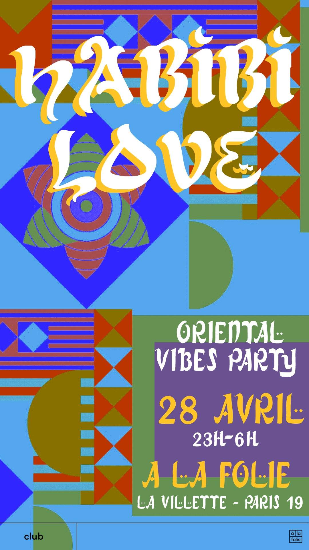 Habibi Love - Oriental vibes Party à La Villette at à la Folie Paris, Paris