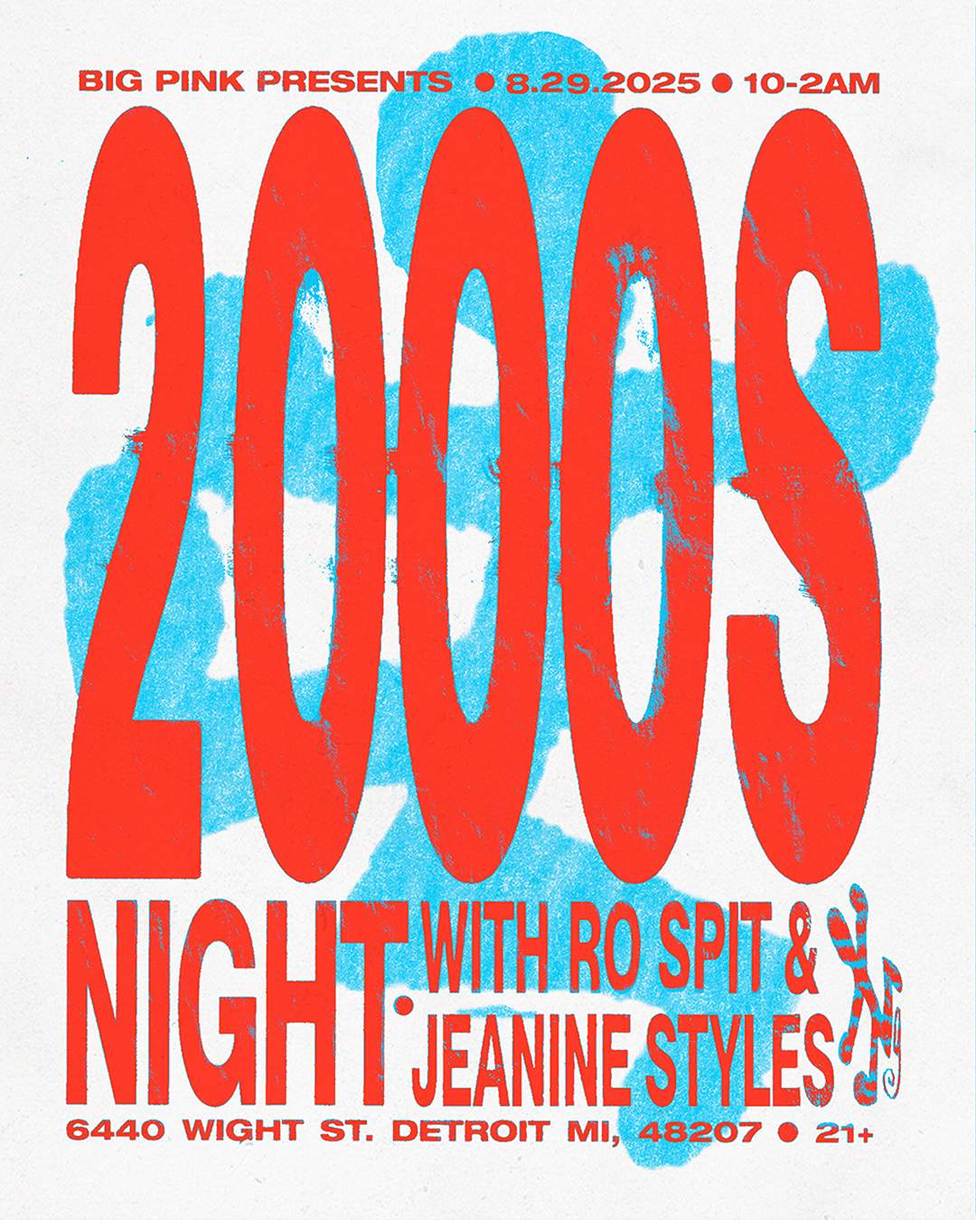 2000S NIGHT: RO SPIT & JEANINE STYLES at Big Pink, Detroit