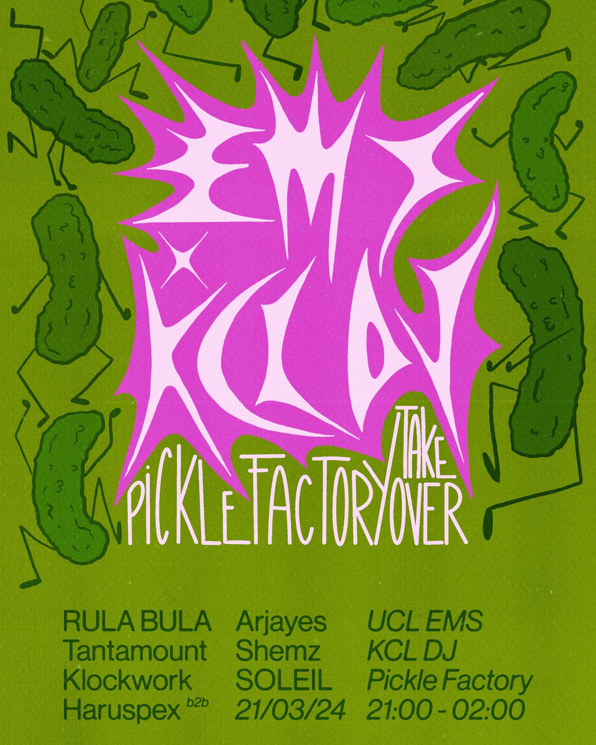EMS x KCL DJ: Pickle Factory Takeover at The Pickle Factory, London