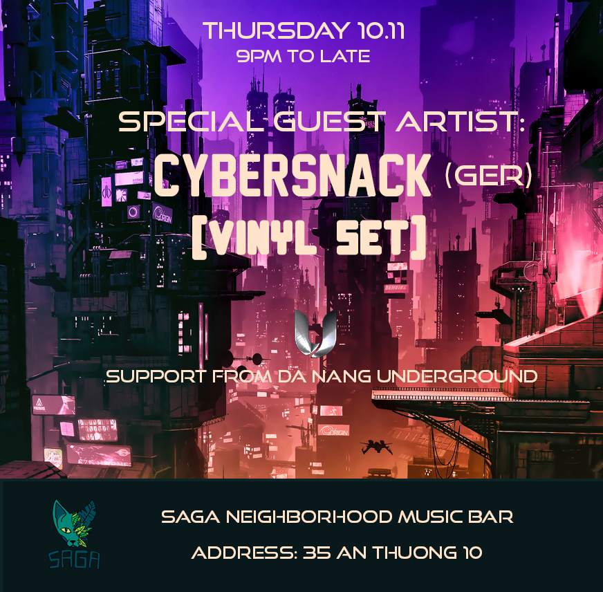 TECHNO THURSDAY w DJ Cybersnack & Da Nang Underground at Saga Music Bar ...