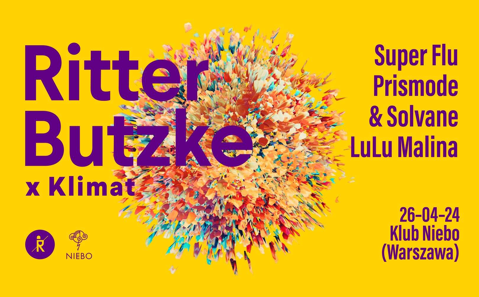 Ritter Butzke x Klimat - Super Flu, Prismode & Solvane, LuLu Malina at NIEBO, Warsaw