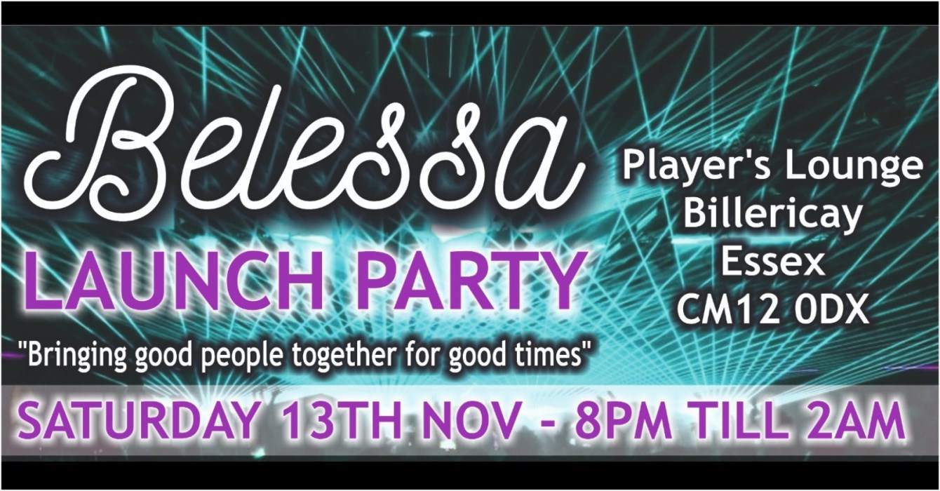 Belessa Club Night Launch Party a Players Lounge, South + East