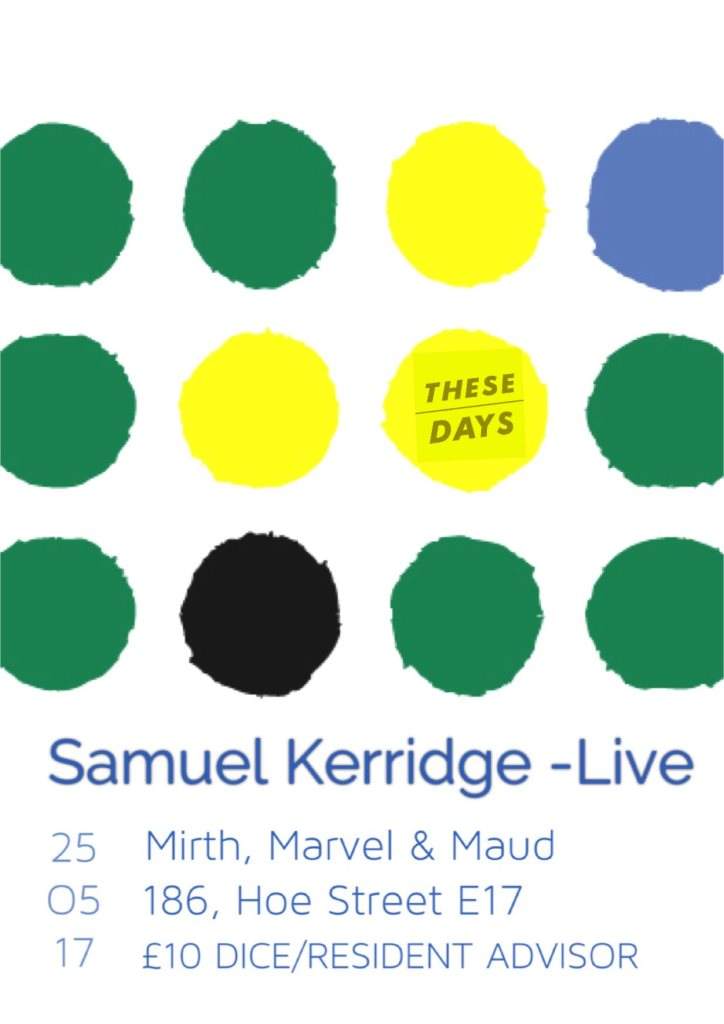 Samuel Kerridge bei Mirth, Marvel & Maud, London