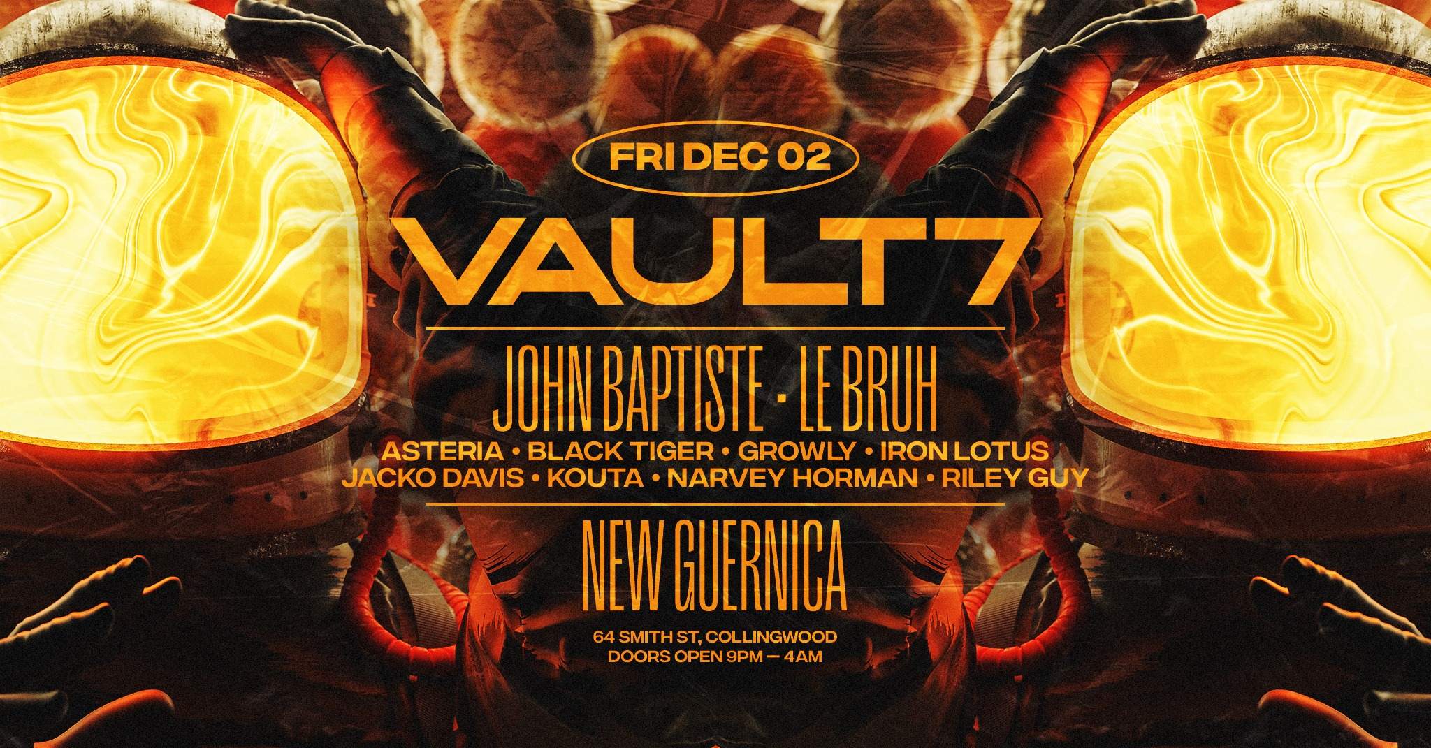 VAULT7 V - JOHN BAPTISTE, LE'BRUH at New Guernica, Melbourne