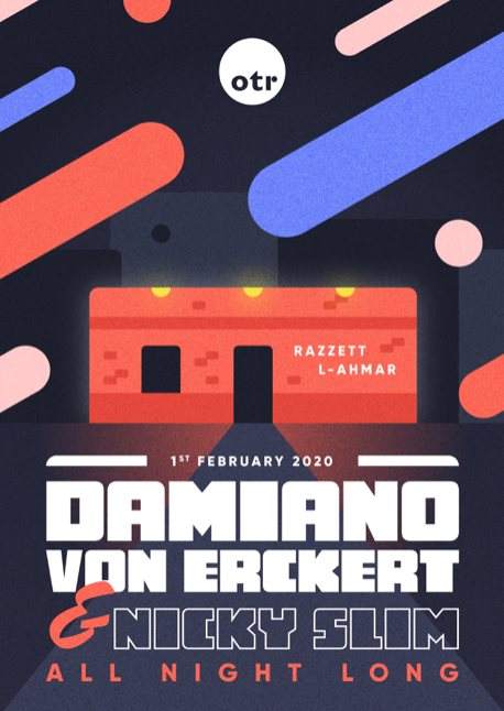 OTR All Night Long with Damiano Von Erckert & Nicky Slim bei Razzett L ...