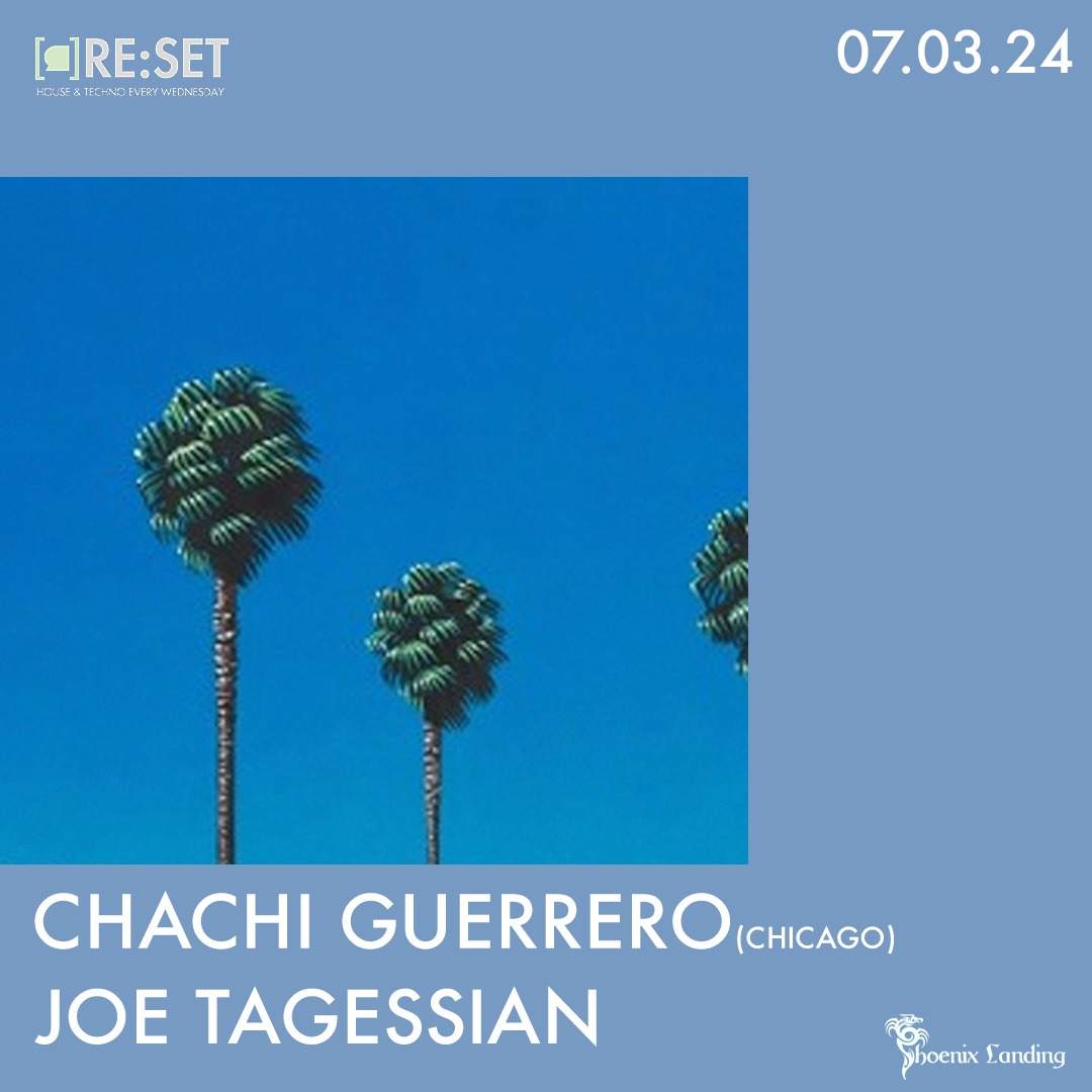 Re:Set with Chachi Guerro (Chicago) & Joe Tagessian at Phoenix Landing ...