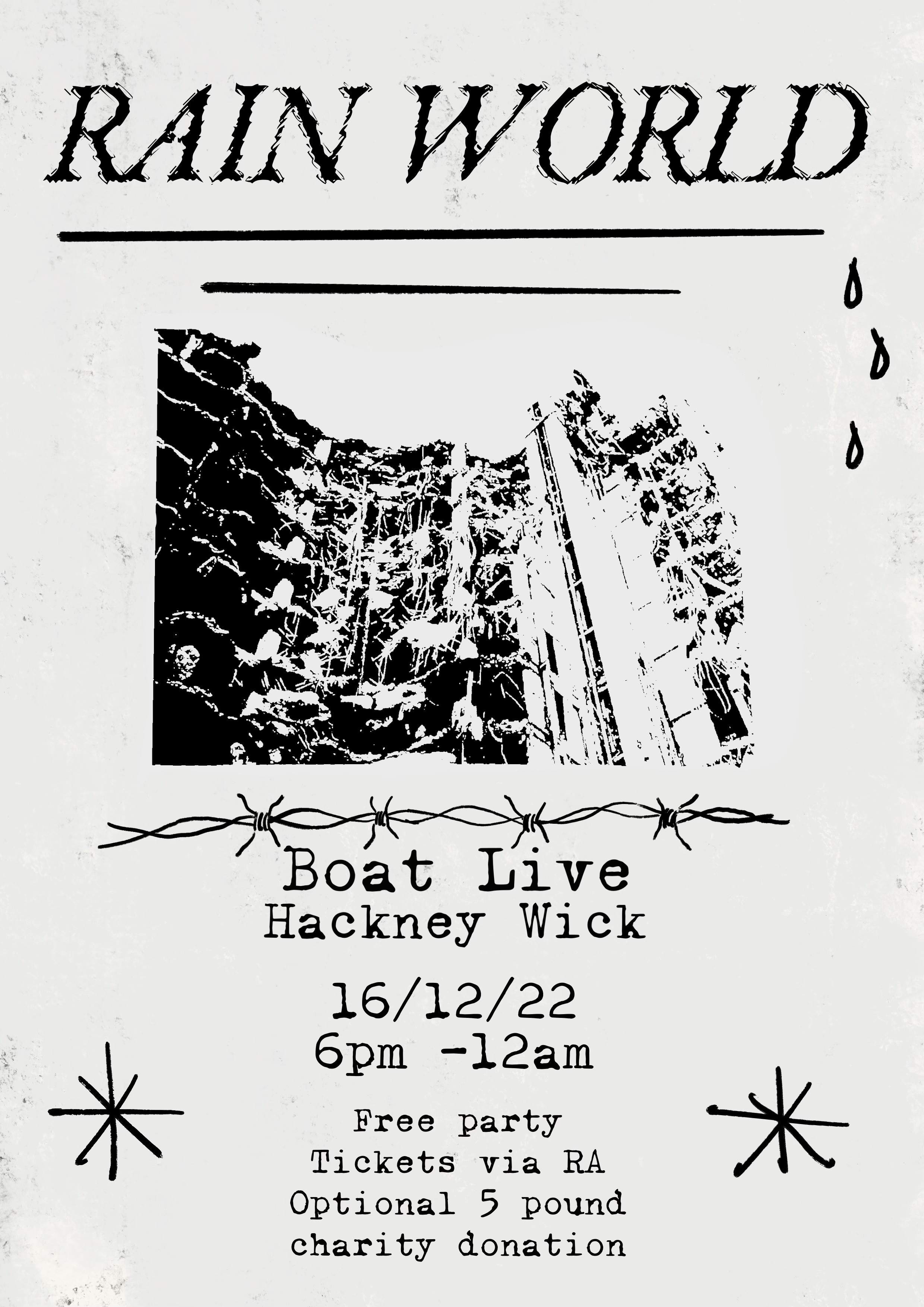 [CANCELLED] Rain World, Hackney Wick at Boat Live, London