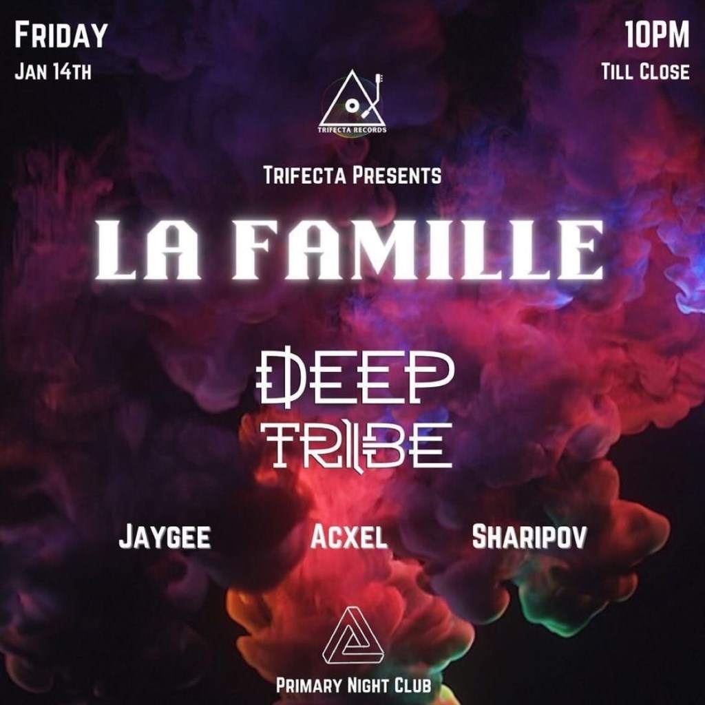 Trifecta presents: La Famille with Deep Tribe en Primary, Chicago