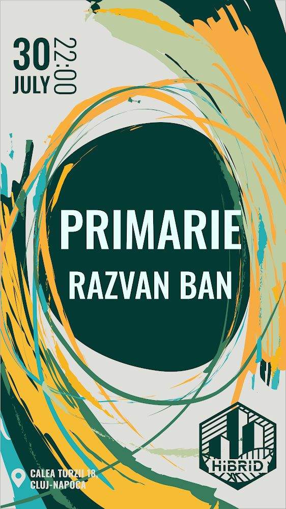 PRIMARIE • RAZVAN BAN @HiBRID en TBA - Hibrid Cluj, Cluj-Napoca