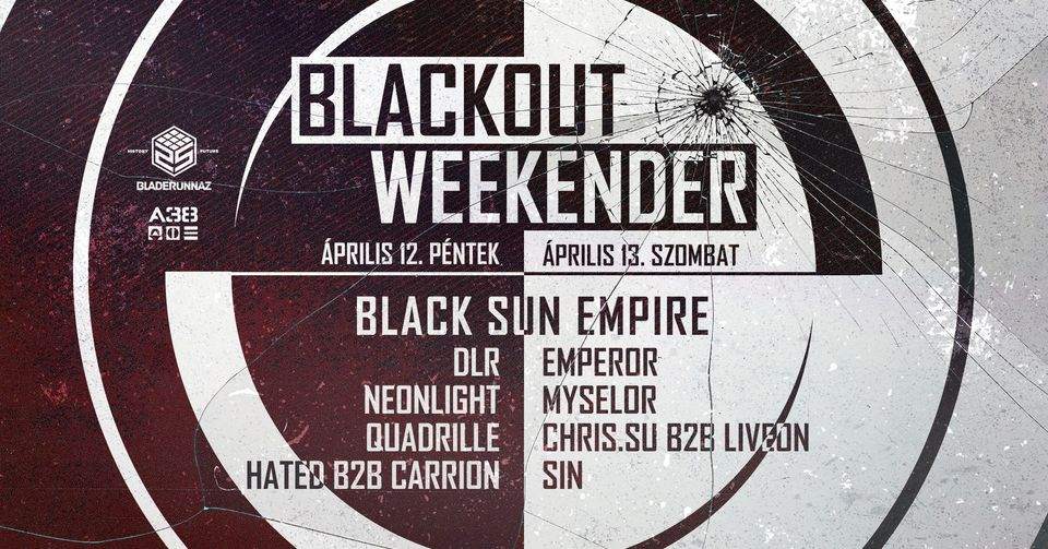 Blackout Weekender április 12 at A38, Budapest