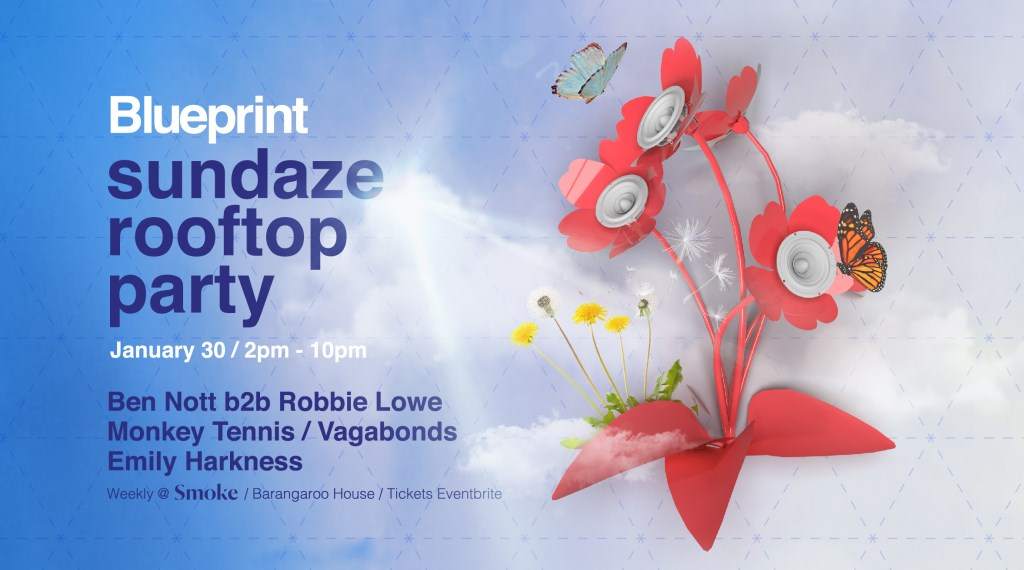 Blueprint \|/ Sundaze \|/ Rooftop Party \|/ January 30th \|/ Smoke ...