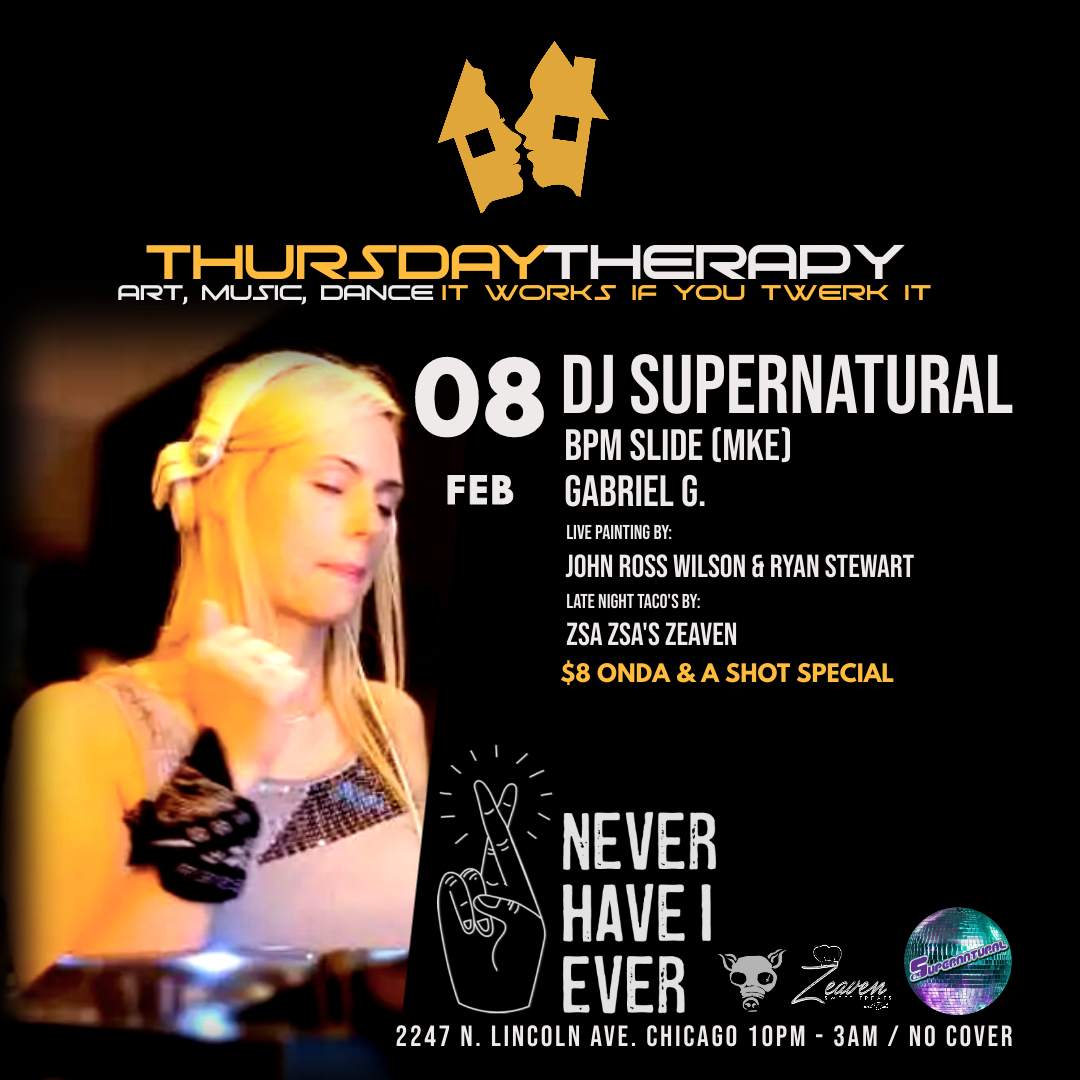 THERAPY: It works if you twerk it with DJ SUPERNATURAL, BPM SLIDE & GABRIEL G at Never Have I ...