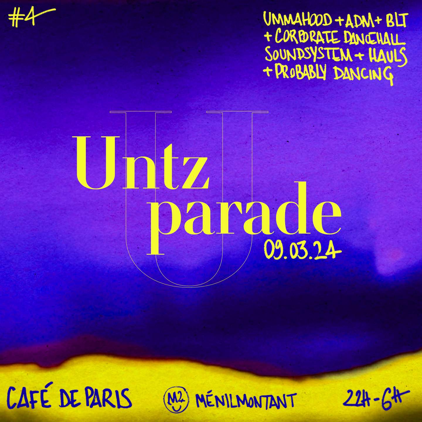 Untz Parade #4 at Café de Paris, Paris