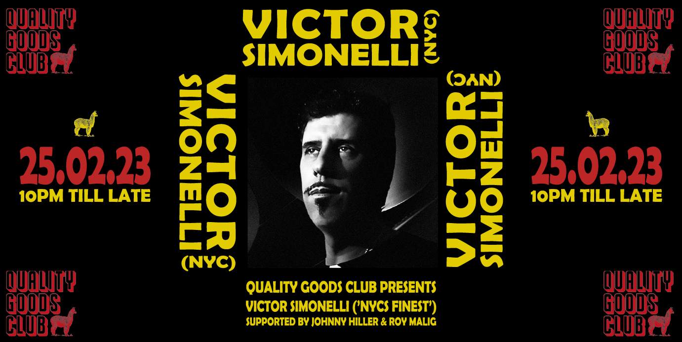 Quality Goods Club presents Victor Simonelli (NYC) - with Johnny & Roy ...
