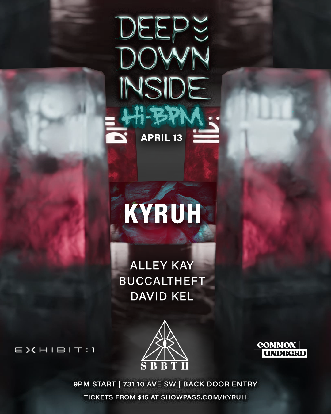 DEEP DOWN INSIDE HI-BPM TAKEOVER: KYRUH with Alley Kay, Buccaltheft and David Kel at ...