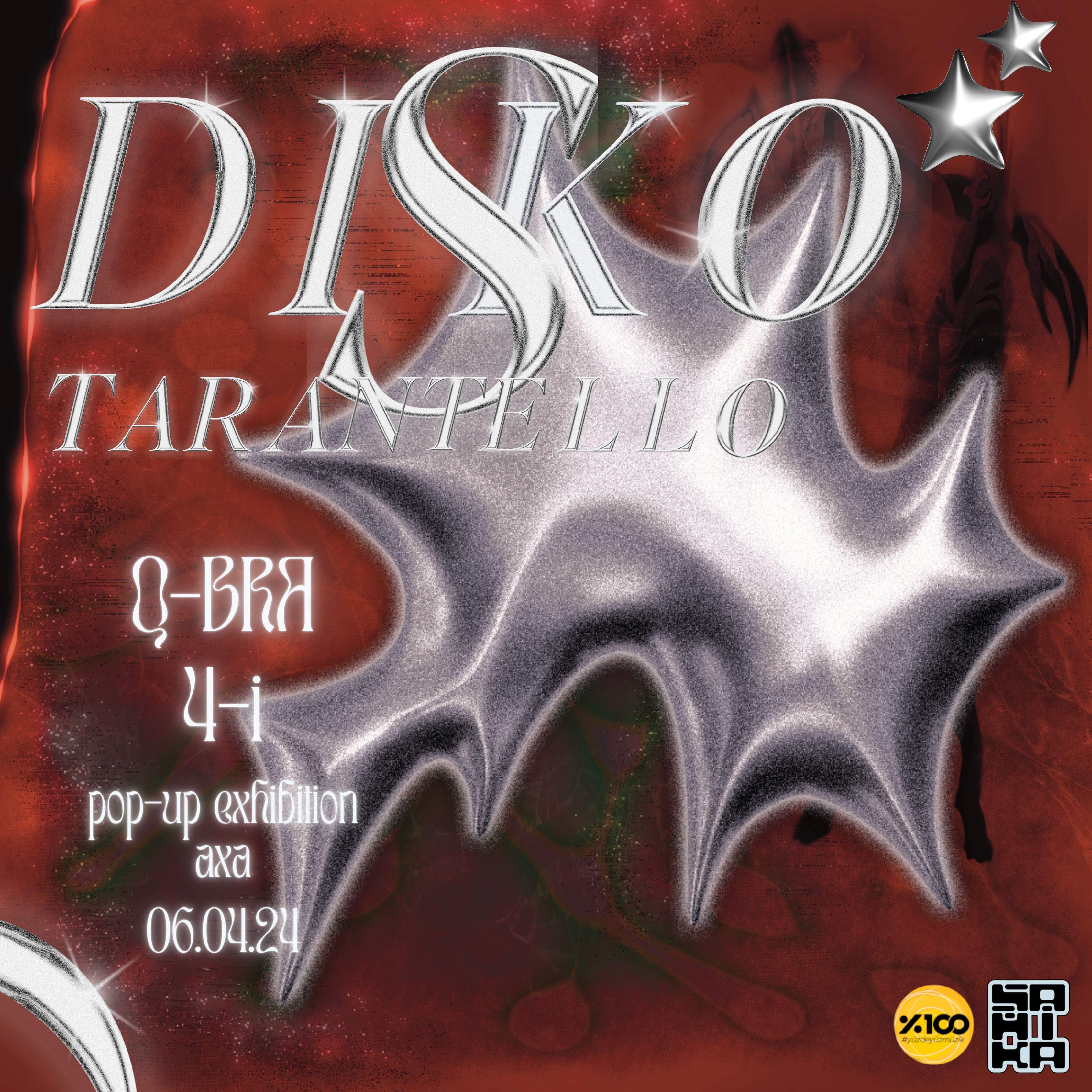 DISKO TARANTELLO at Şahika Upperground at Şahika, Istanbul