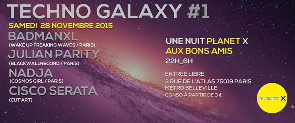 Techno Galaxy at Aux Bons Amis - Chez Kiki, Paris