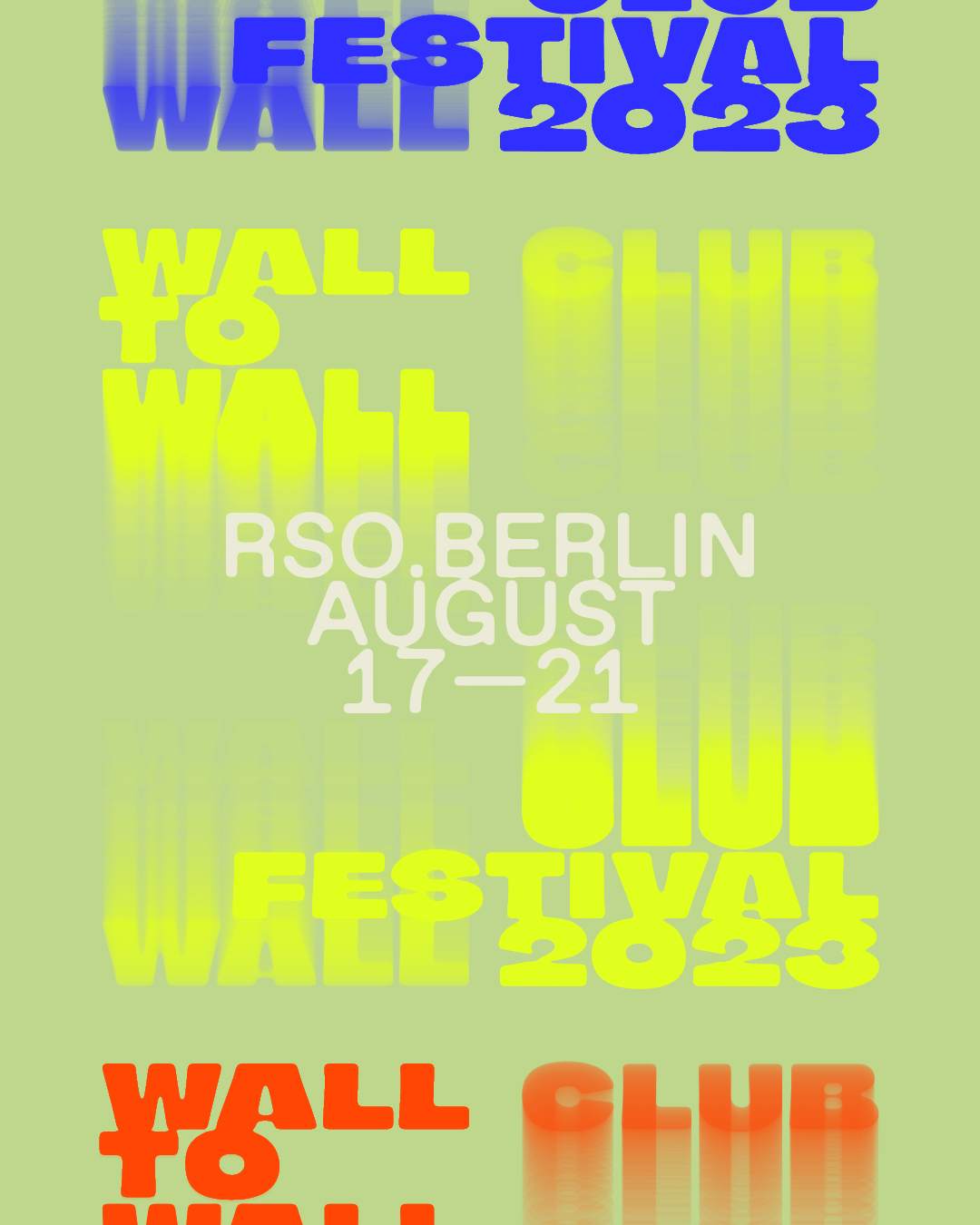 RSO: WALL TO WALL CLUB FESTIVAL 2023 en RSO.BERLIN, Berlin
