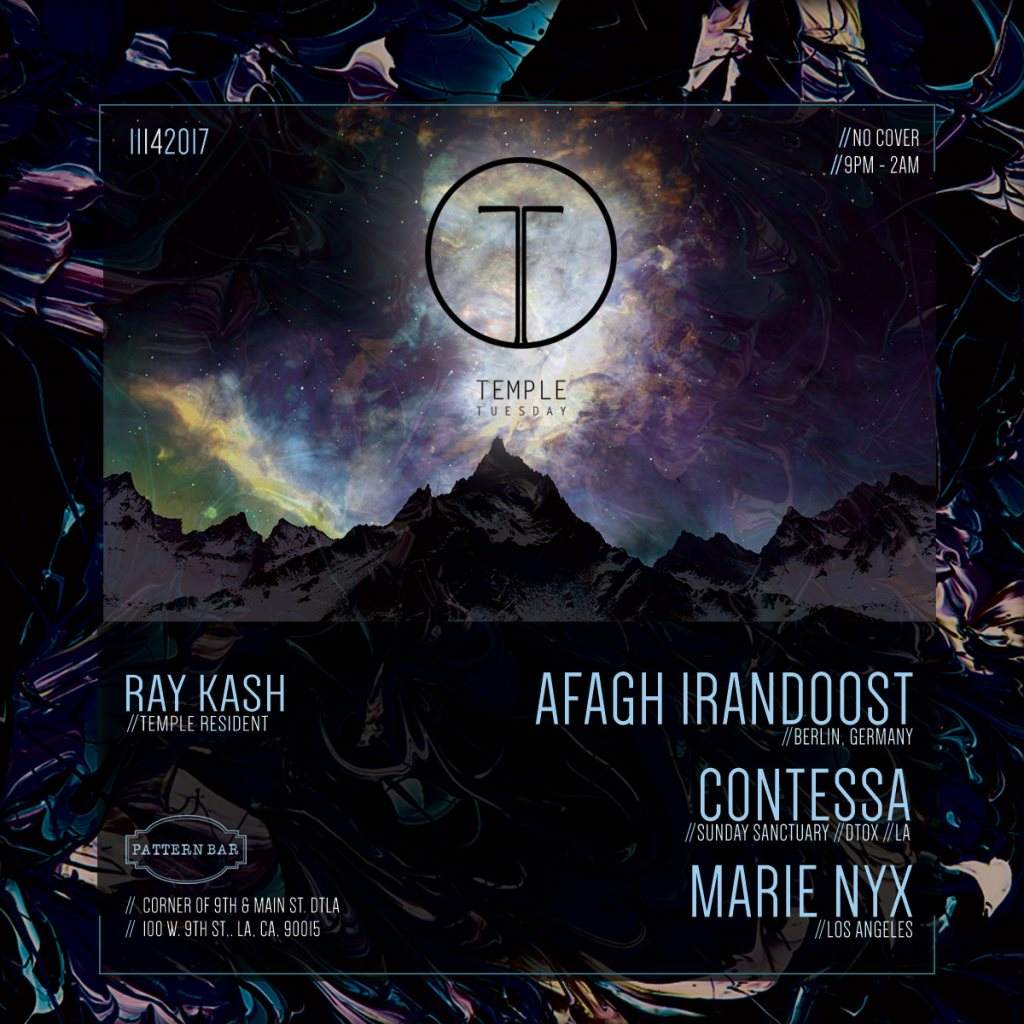 Temple Tuesdays presents: Afagh Irandoost, Contessa, Marie NYX at ...