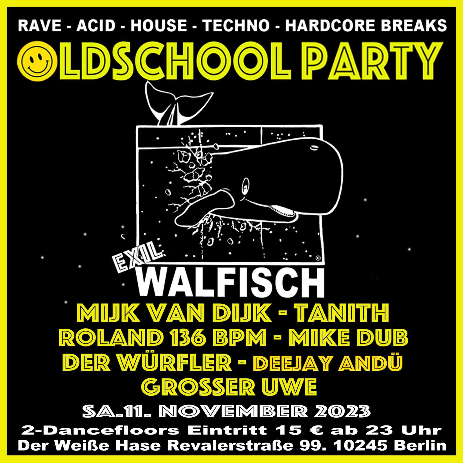 WALFISCH Exil / Oldscool Party at Der Weiße Hase, Berlin