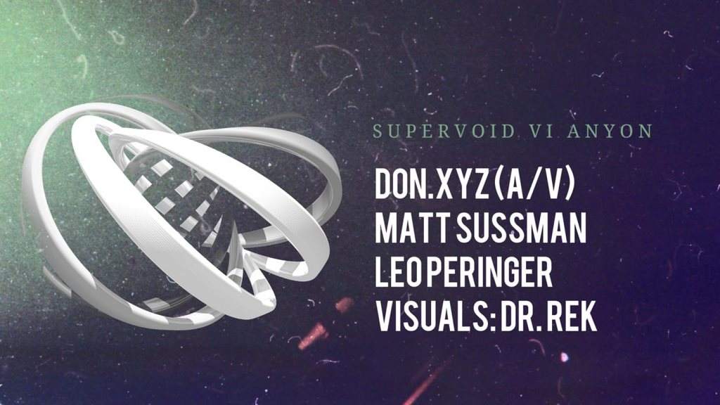 Supervoid VI: Anyon at Livestream, Streamland