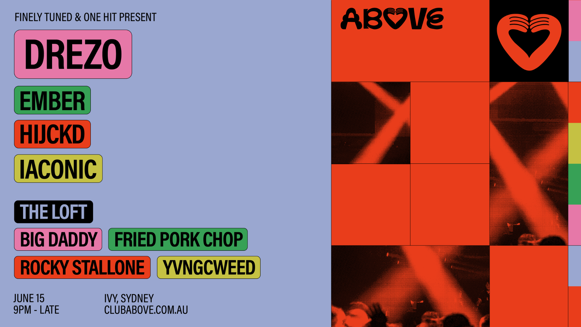 Above — June 15 feat. DREZO at The Ivy, Sydney