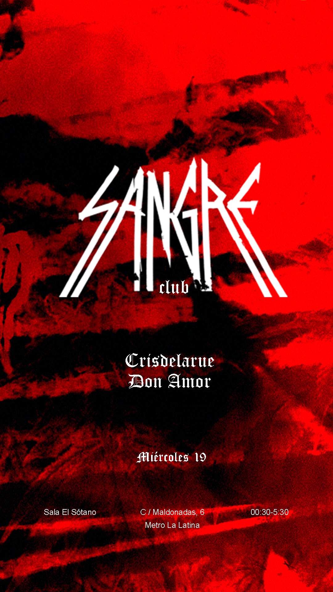 SANGRE CLUB (Crisdelarue, Don Amor) at EL SÓTANO, Madrid