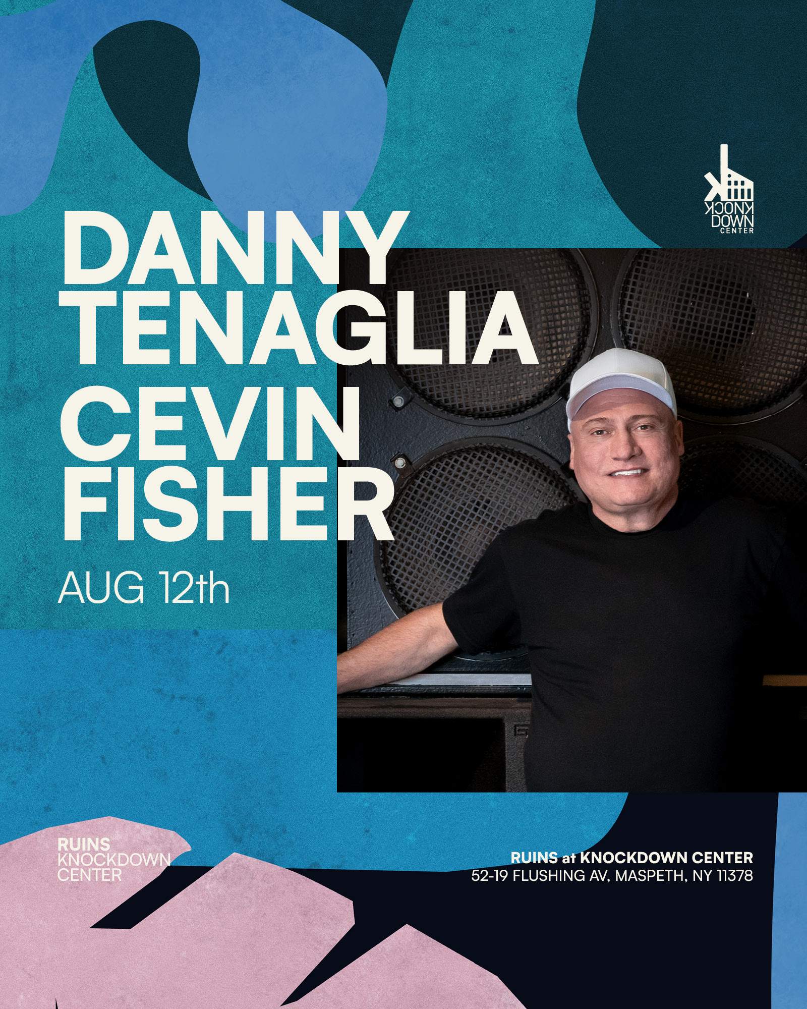 Danny Tenaglia, Cevin Fisher at Knockdown Center, New York City