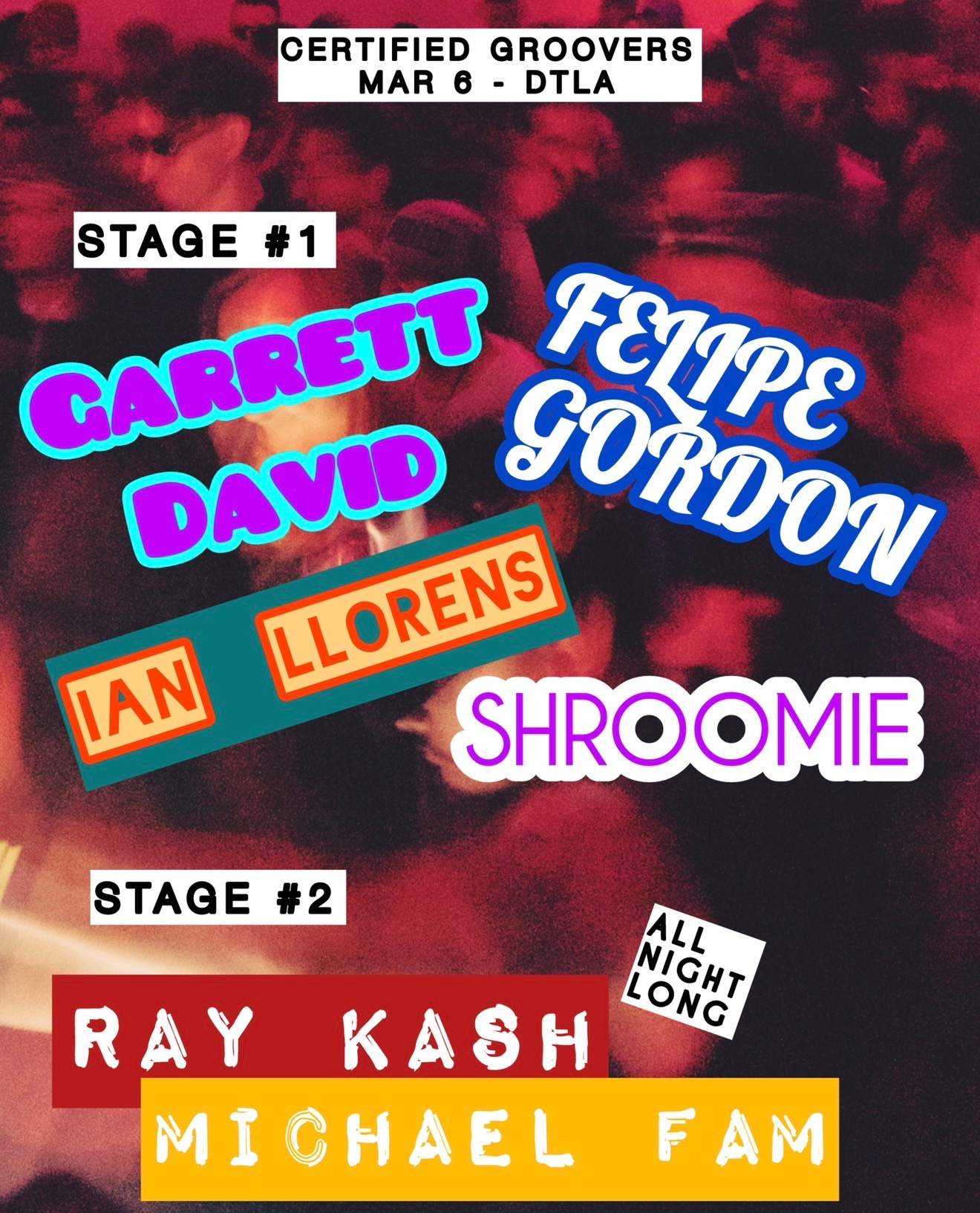 Certified Groovers with Felipe Gordon, Garrett David, Ray Kash, Michael ...