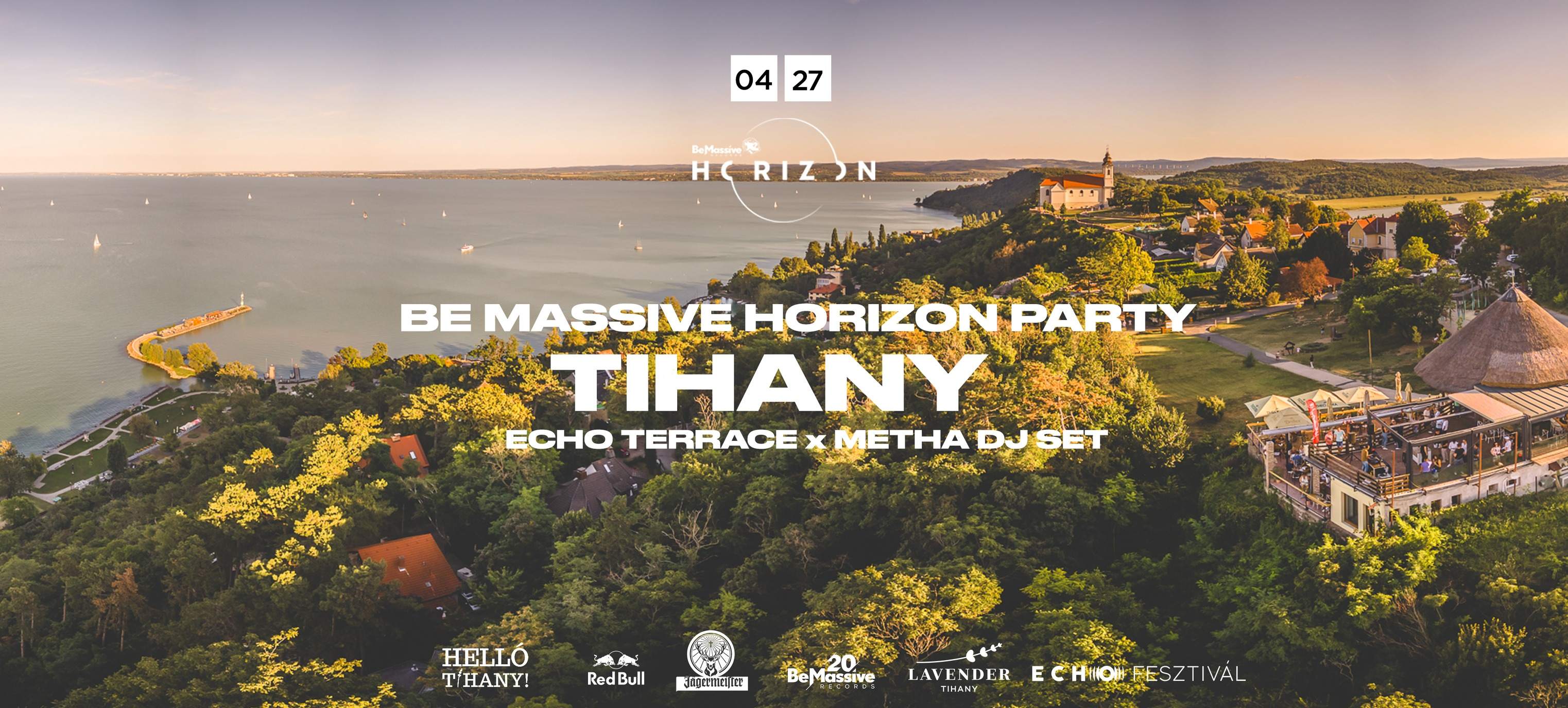 Be Massive Horizon Party Tihany x Echo Terrace at TBA - Echo Restaurant ...