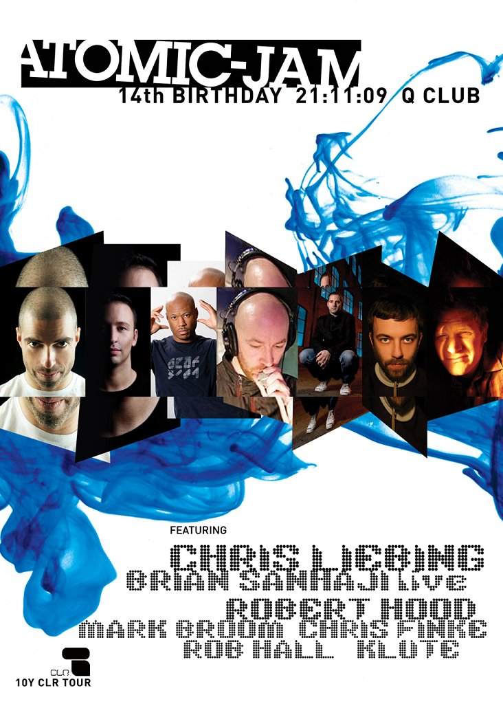 Atomic-Jam 14th Birthday with Chris Liebing, Robert Hood em Q Club ...