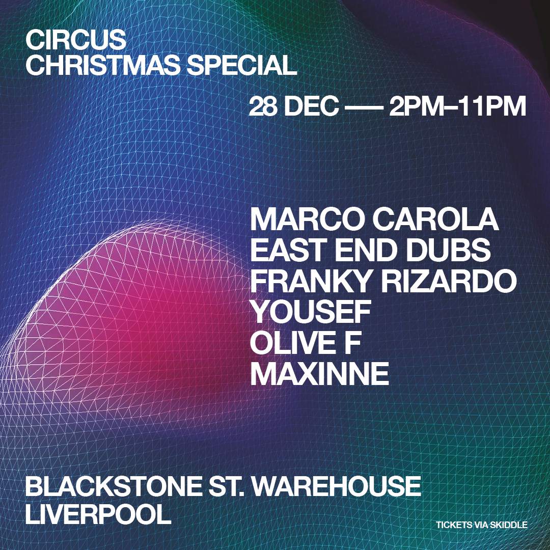 Circus Christmas Special at Blackstone Street Warehouse, Liverpool ...