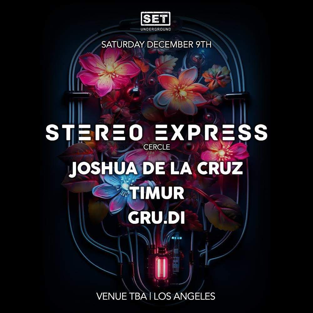 SET with Stereo Express (Cercle) in DTLA at TBA, Los Angeles