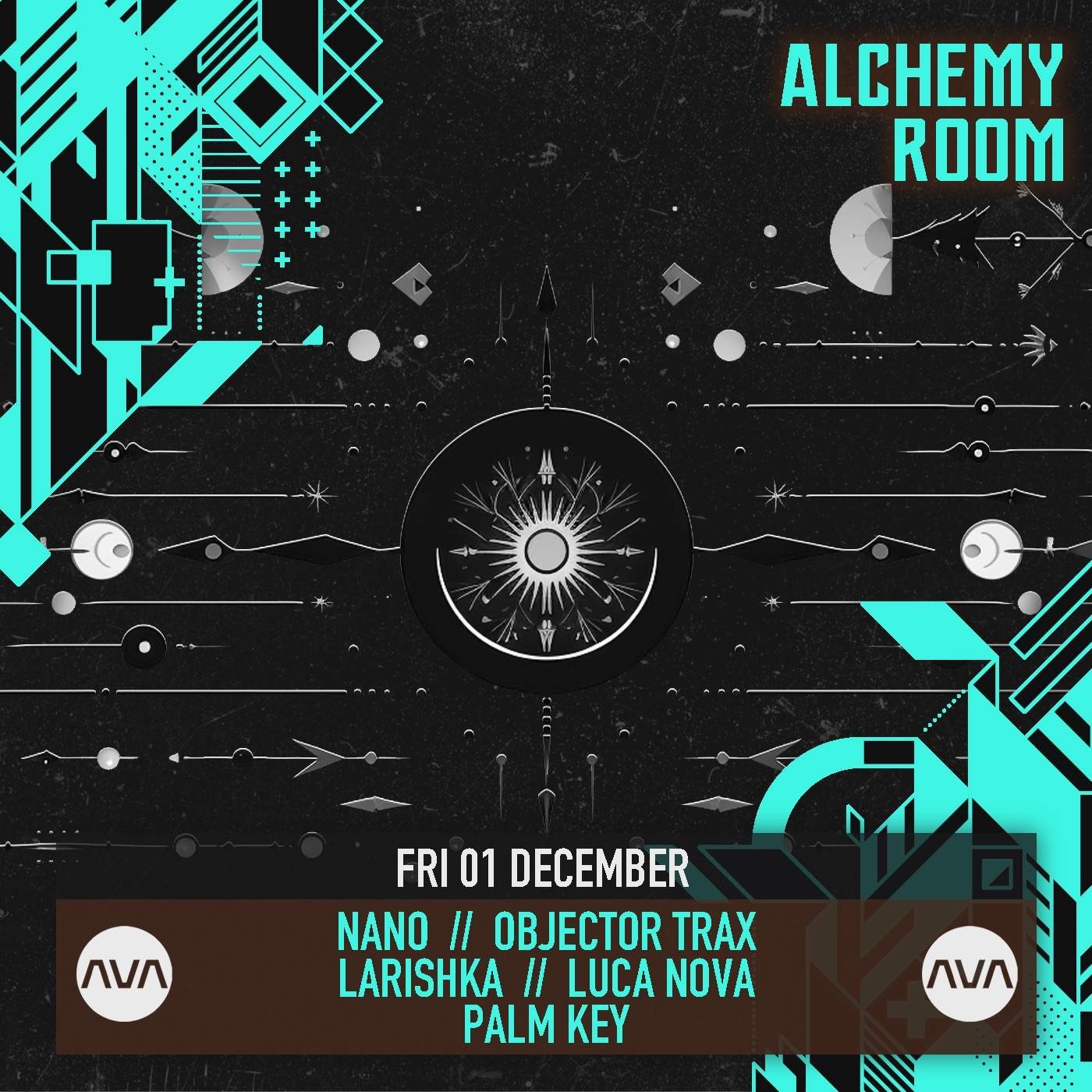 Alchemy Room: with Nano, Larishka, Objector Trax, Luca Nova, Palm Key ...