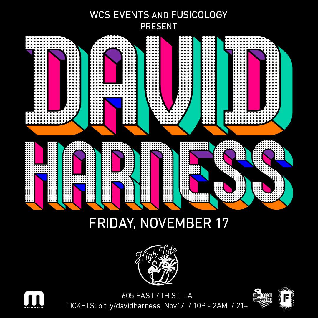 DAVID HARNESS! WCS Events and Fusicology pres at High Tide, Los Angeles