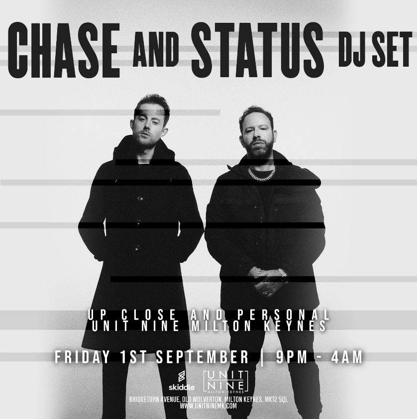 Chase & Status (DJ Set) at Unit Nine, South + East