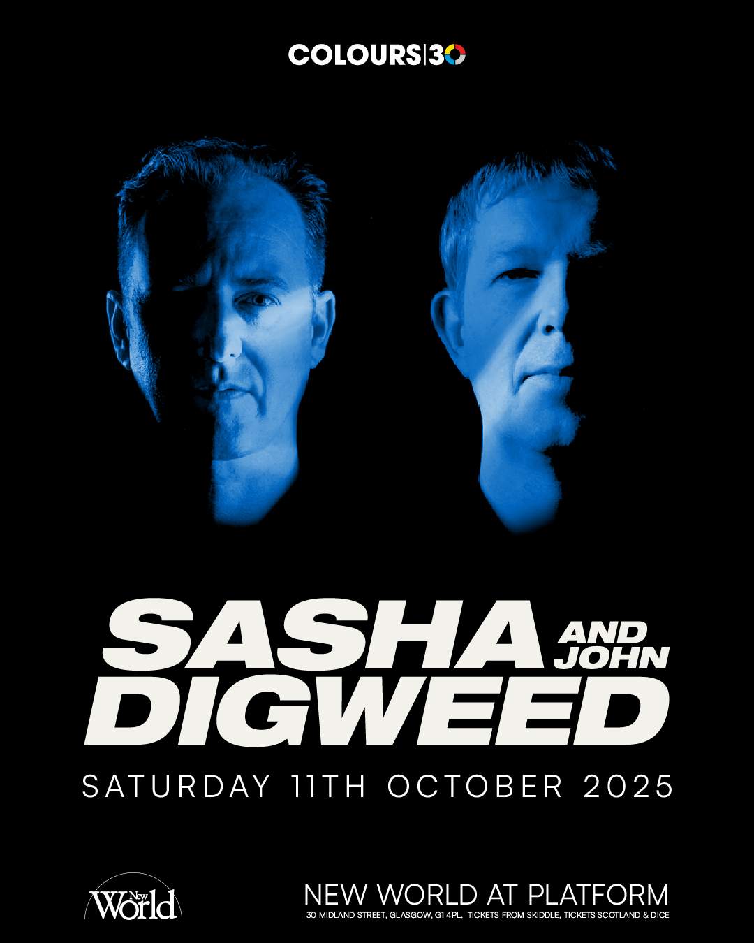 Colours 30 presents Sasha & John Digweed at New World at Platform, Glasgow