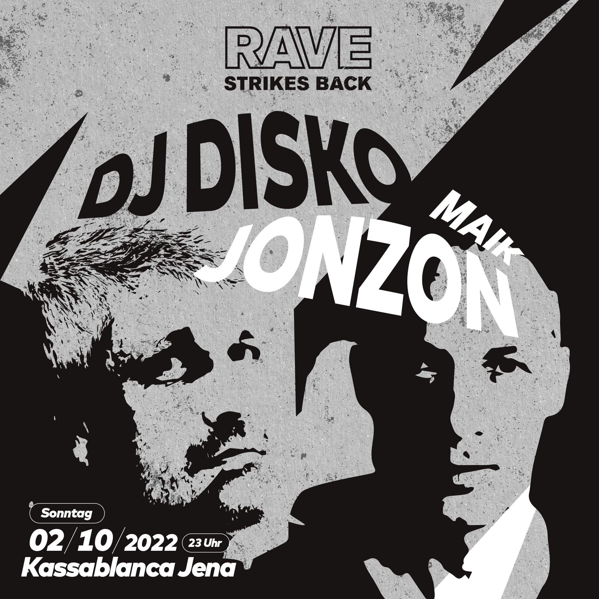 Rave Strikes Back Djs: Disko - Jonzon - Maik en Kassablanca, Jena