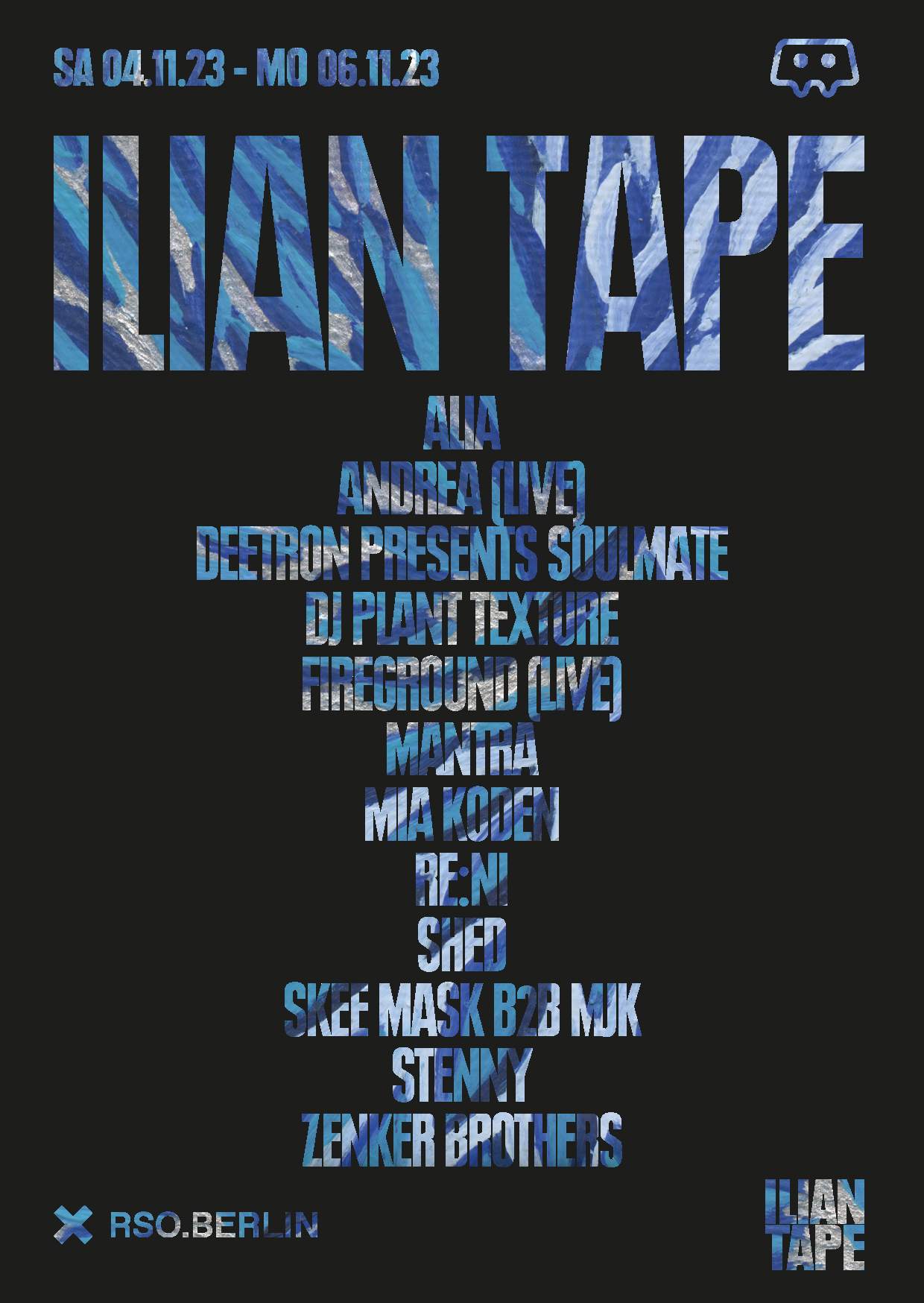 ILIAN TAPE w AliA, DJ Plant Texture, Fireground, Mia Koden, Skee Mask ...