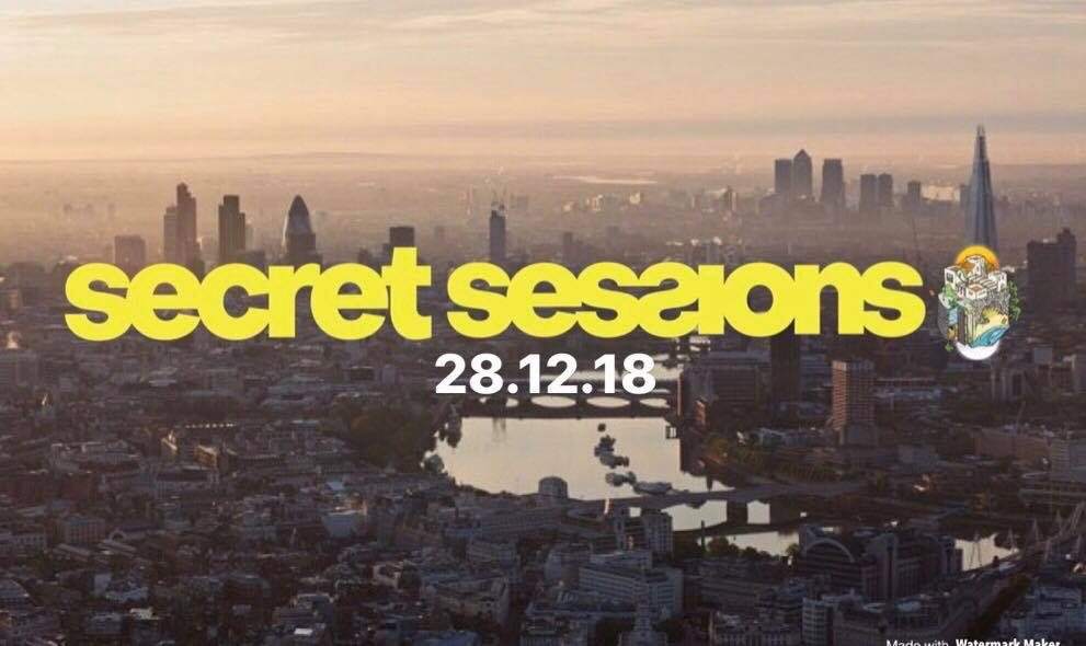 Secret Sessions London at TBA - London, London