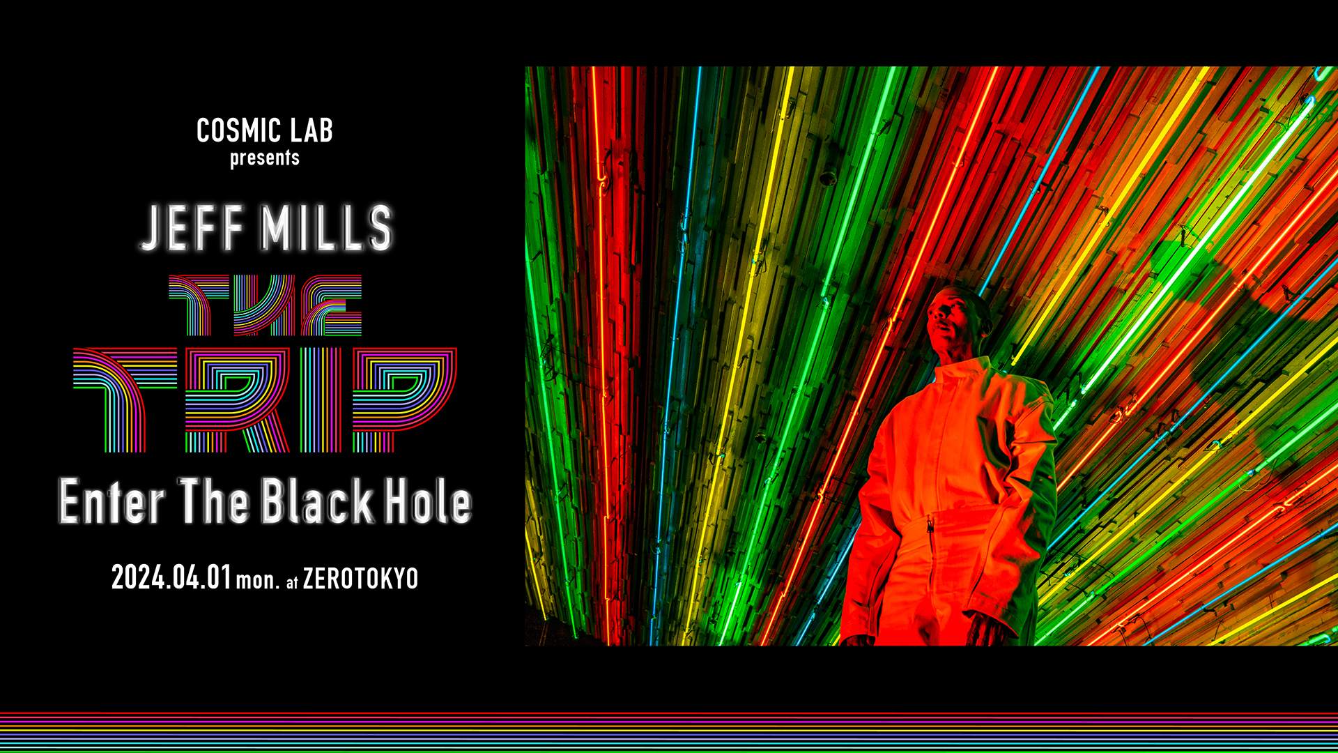 COSMIC LAB presents Jeff Mills『THE TRIP -Enter The Black Hole-』 at ...