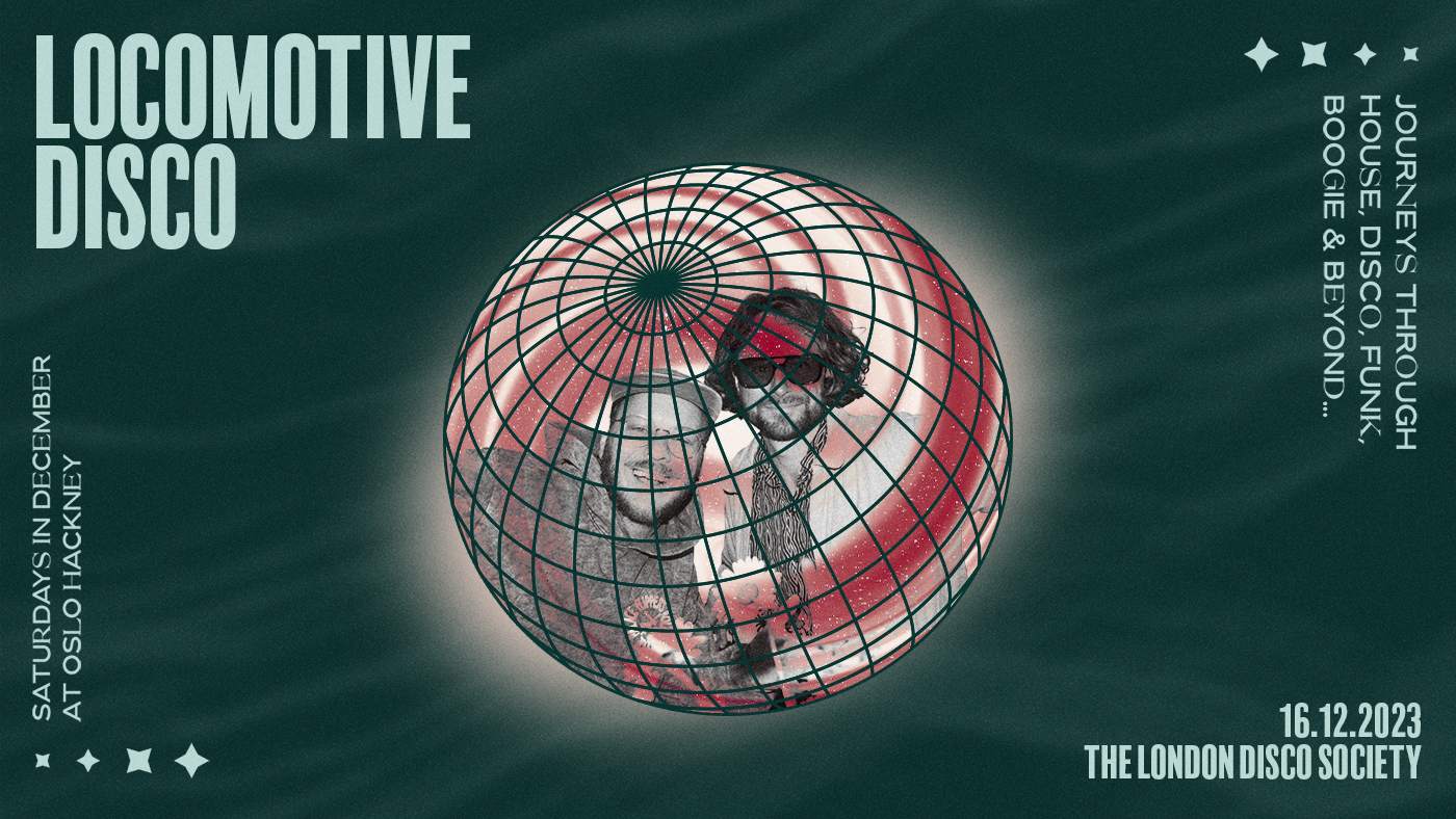 Locomotive Disco - The London Disco Society en Oslo Hackney, London