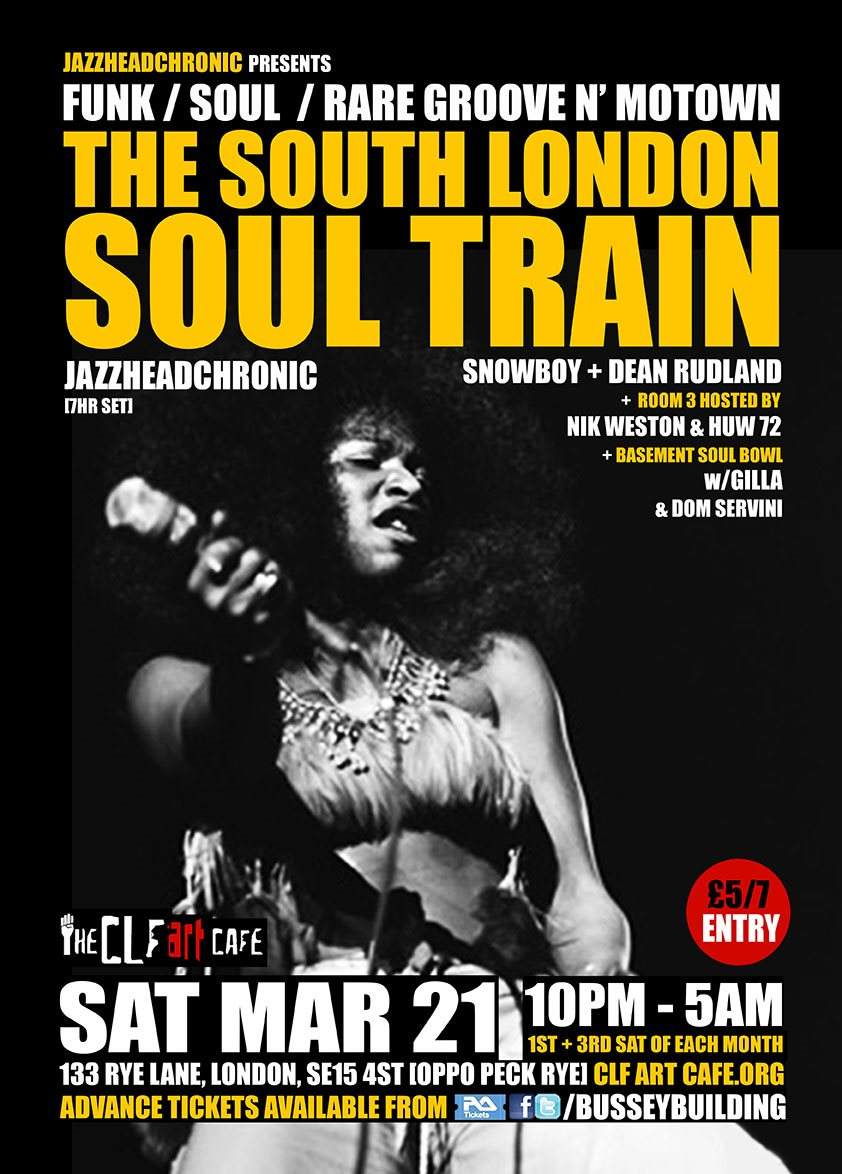 The South London Soul Train with Jazzheadchronic, Snowboy, Dean Rudland ...