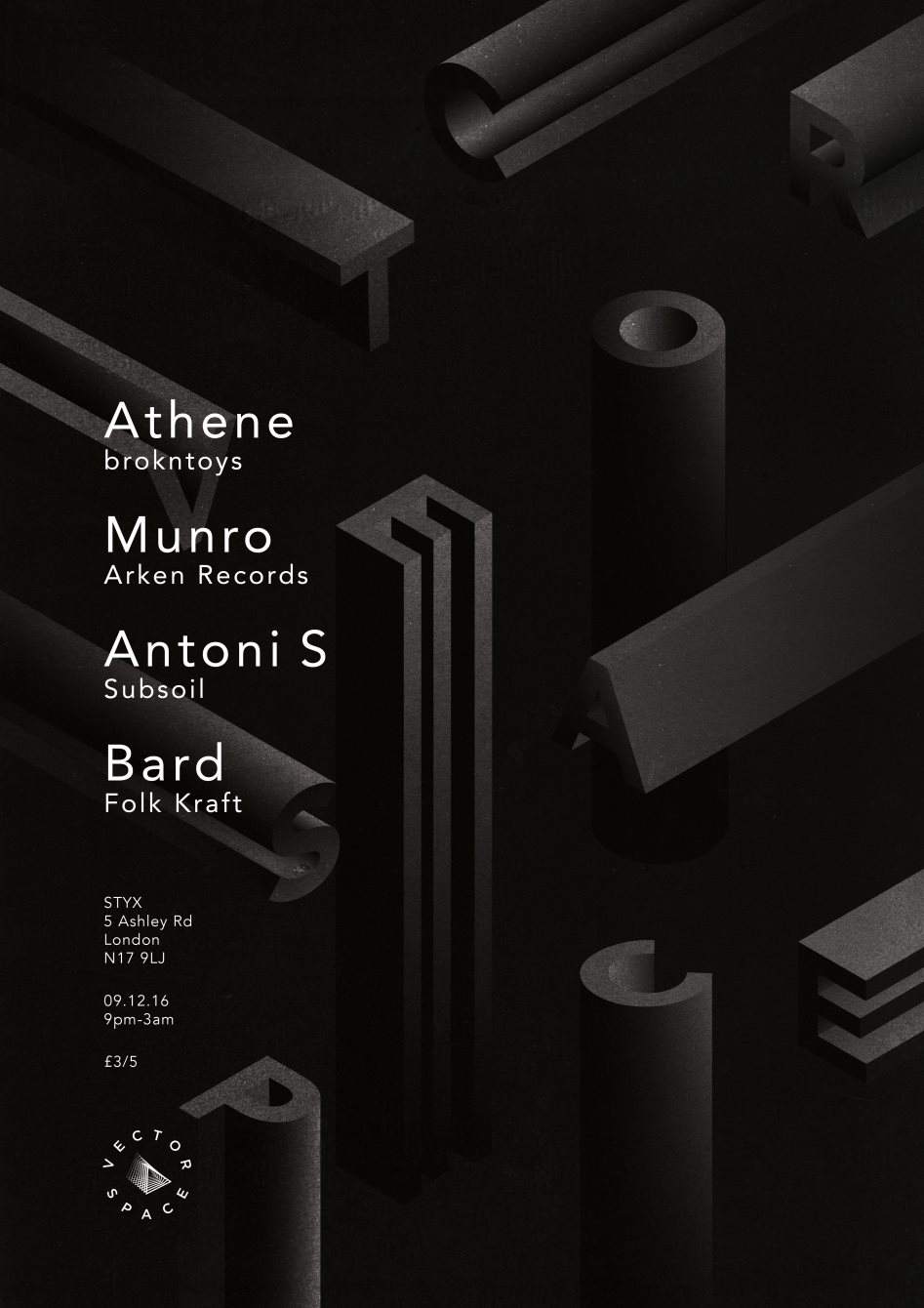 Vector Space 1 with Athene, Munro, Antoni S and Bard en STYX, London